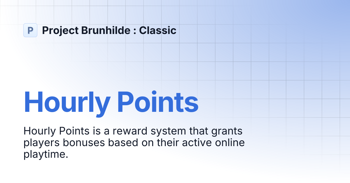 Hourly Points | Project Brunhilde : Classic